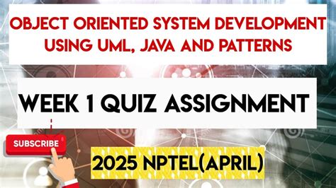 Object Oriented System Development Using UML, Java And Patterns Week 1 Answers | NPTEL 2025 ...