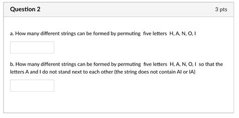 solved question 2 3 pts a how many different strings can be