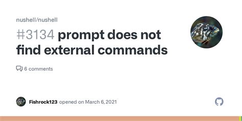 Prompt Does Not Find External Commands · Issue 3134 · Nushellnushell