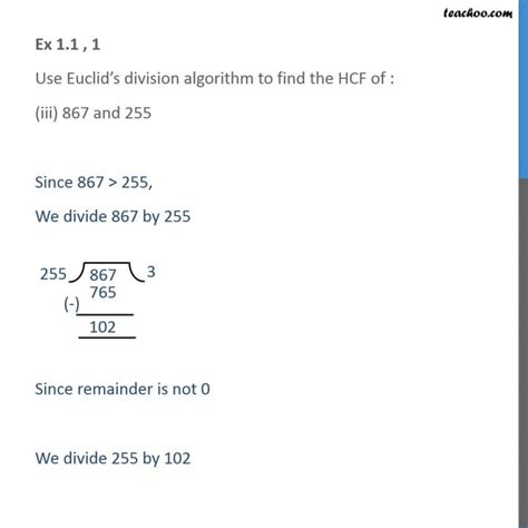 Use Euclids Division Algorithm To Find Hcf Of 867 And 255 Video