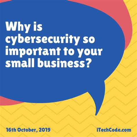 Why Is Cybersecurity So Important To Your Small Business