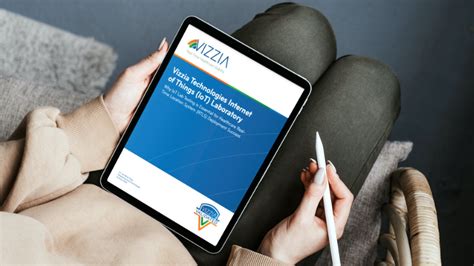 Internet Of Things Iot Laboratory White Paper Vizzia