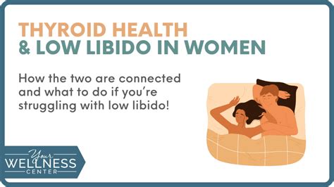 Thyroid Health And Low Libido Connection In Women Your Wellness Center