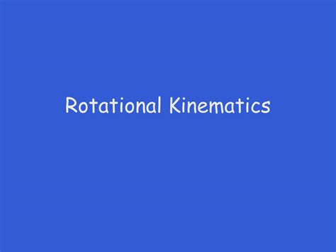 PPT Rotational Kinematics PowerPoint Presentation Free Download ID 153537