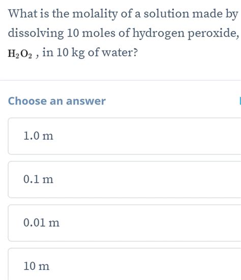 solved what is the molality of a solution made by dissolving 10 moles