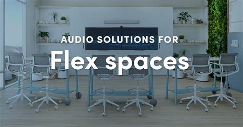 Solutions For Flex Spaces Nureva