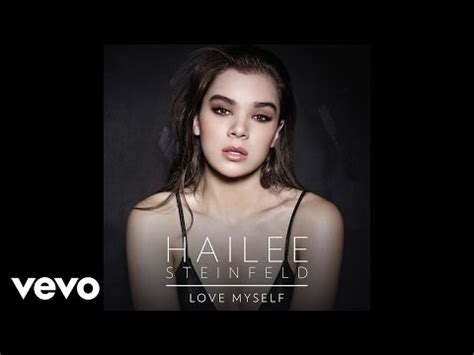Hailee Steinfeld Love Myself Video Ps Entertainment