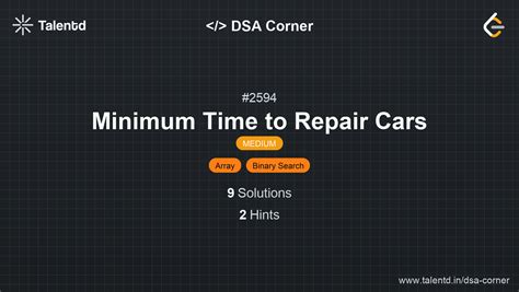 Minimum Time To Repair Cars Dsa Problem Talentd
