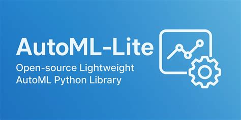 🚀 Automl Lite The Ultimate Python Library That Makes Machine Learning Effortless With Zero