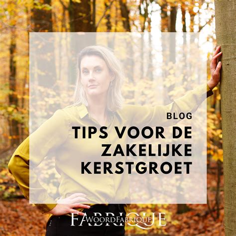 Tips Voor De Zakelijke Kerstgroet De Woordfabrique Wat Schrijf Jij Op