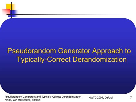 Ppt Pseudorandom Generators Typically Correct Derandomization And Circuit Lower Bounds