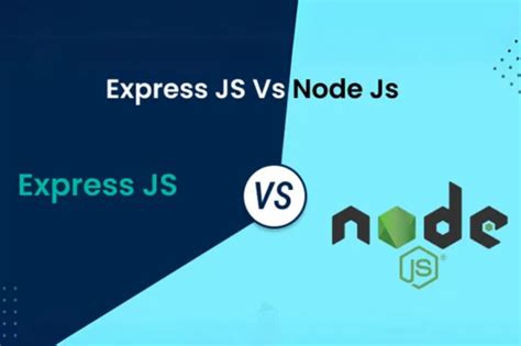 Expressjs Vs Nodejs Which Backend Technology Should You Choose