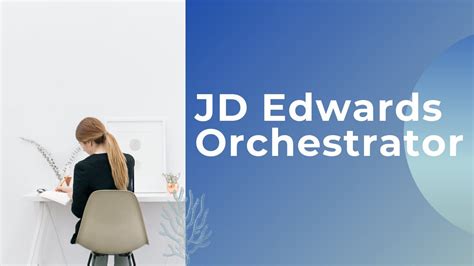 Jd Edwards Orchestrator Dw International