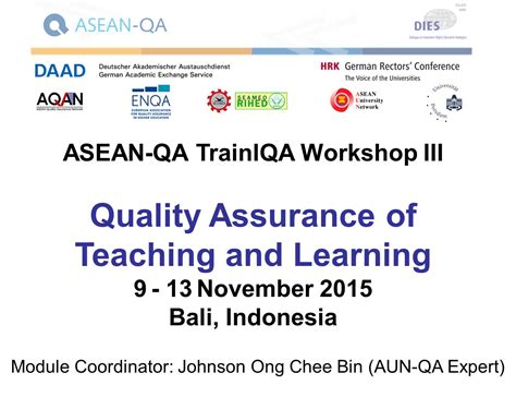 Johnson Ong Chee Bin Asean Qa Phase 2 Workshop Iii Quality Assurance In Teaching And Learning