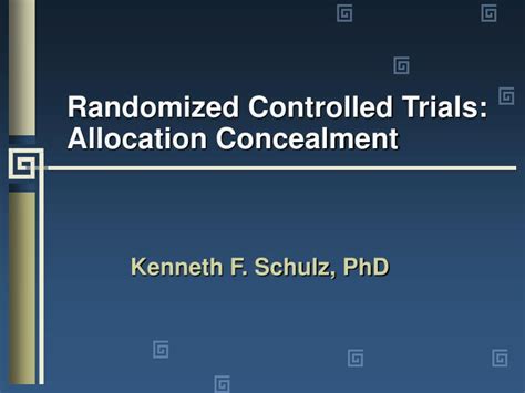 Ppt Randomized Controlled Trials Allocation Concealment Powerpoint