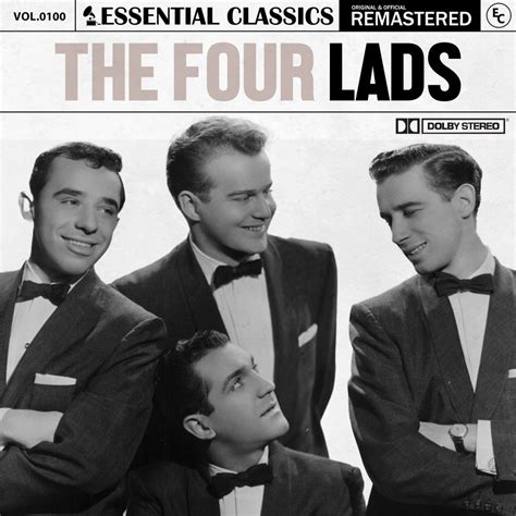 Essential Classics Vol 100 The Four Lads 2023 Remastered By The
