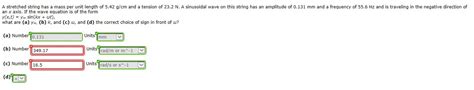 Solved A Stretched String Has A Mass Per Unit Length Of 542