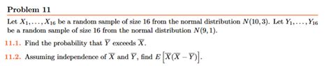 solved problem 11let x1 dots x16 ﻿be a random sample of size