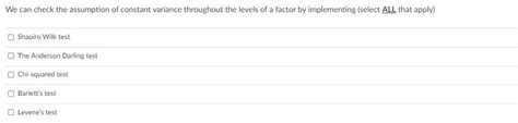 Solved We Can Check The Assumption Of Constant Variance