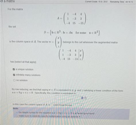 solved for the matrix the set a ⎝⎛11−4−4−31543−15⎠⎞