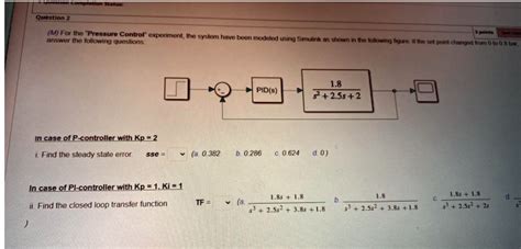 Question 2 Answer The Following Questions For The Pressure Control Experiment The System Has