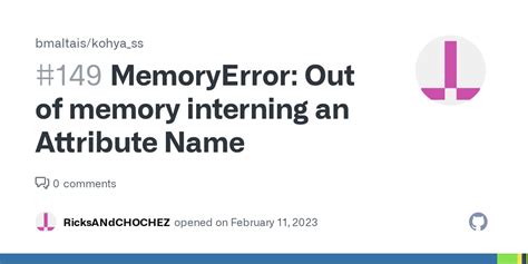 Memoryerror Out Of Memory Interning An Attribute Name · Issue 149