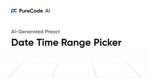 Build And Deploy Preact Date Time Range Picker Quickly