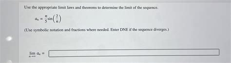 [solved] use the appropriate limit laws and theorems to d