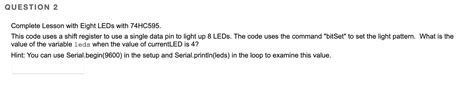 Solved Question 2 Complete Lesson With Eight Leds With