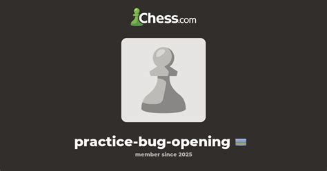 Practice Bug Opening Chess Profile