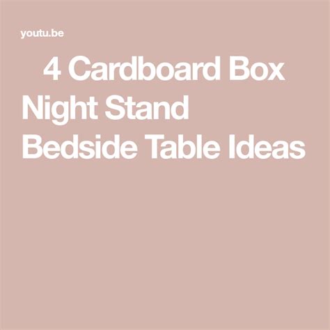 4 Cardboard Box Night Stand Bedside Table Ideas
