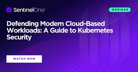 Defending Modern Cloud Workloads With Kubernetes Security