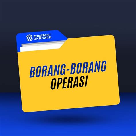 Borang Borang Operasi Strategist Onboard Borang Borang Operasi Strategist Onboard