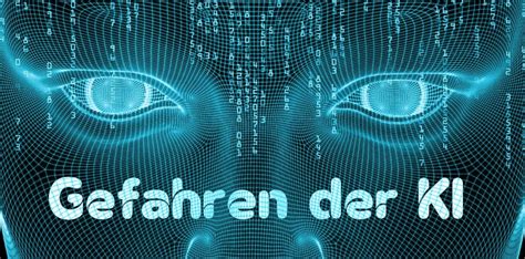 Gefahren der KI!