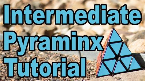 Pyraminx Intuitive L E Intermediate Tutorial YouTube