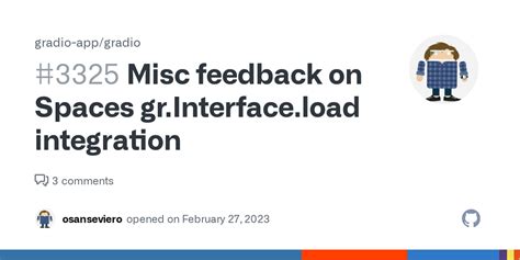 Misc Feedback On Spaces Grinterfaceload Integration · Issue 3325