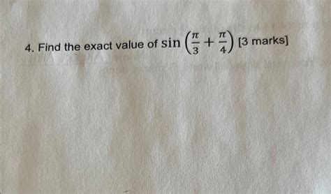 Solved Find the exact value of sin π π marks Chegg