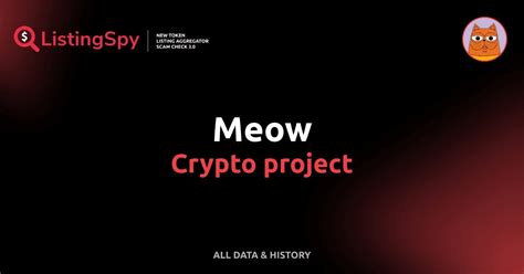 Meow Crypto Project Info Meow Listings Events Charts Community Analysis Listingspy