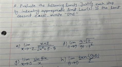 Solved 2 Evaluate The Following Limits Justify Each Step Chegg Com