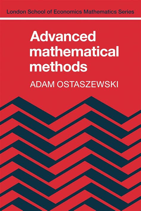 Advanced Mathematical Methods London School Of Economics Mathematics