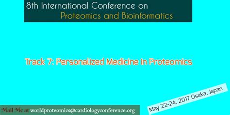 Th International Conference On Proteomics And Bioinformatics May Osaka Japan