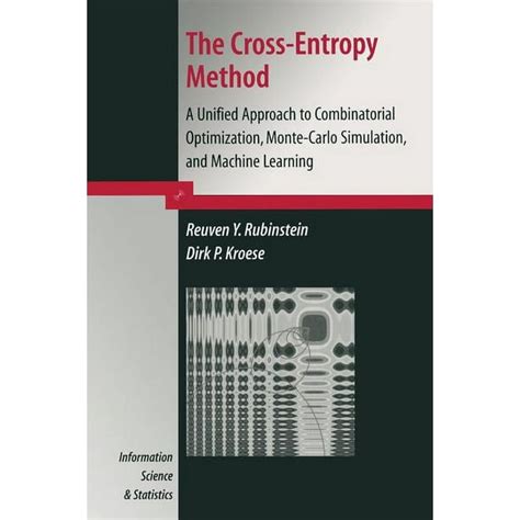 information science and statistics the cross entropy method paperback