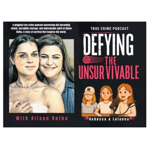 Defying The Unsurvivable The Alison Botha Story Iheart