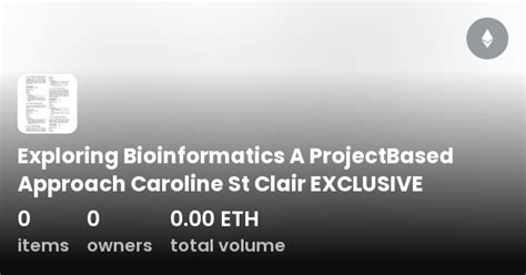 Exploring Bioinformatics A Projectbased Approach Caroline St Clair Exclusive Collection Opensea