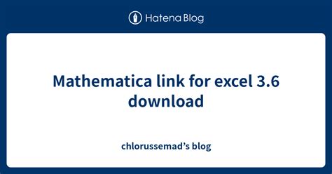 Mathematica Link For Excel 36 Download Chlorussemads Blog
