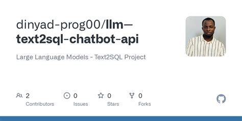 GitHub Dinyad Prog Llm Text Sql Chatbot Api Large Language Models Text SQL Project