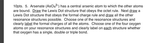 Solved 10pts 5 Arsenate Aso43 Has A Central Arsenic