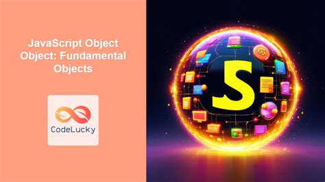 Javascript Object Properties Accessing And Modifying Object Data