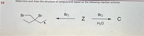 Solved Determine And Draw The Structure Of Compound C Based Chegg