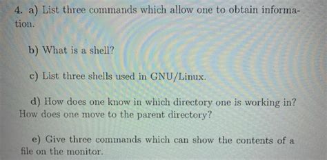 Solved 4 A List Three Commands Which Allow One To Obtain